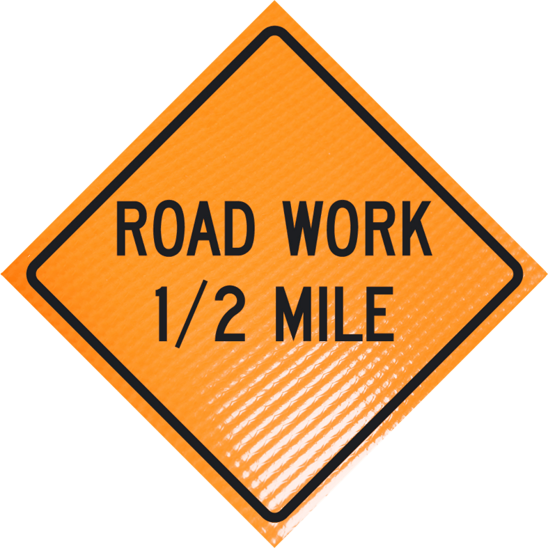 Road Work 1/2 Mile 36" Non-reflective Roll-up Sign - Work Zone Supply