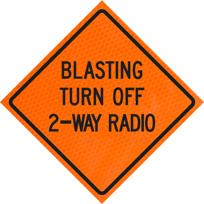 Blasting Turn Off 2-wayRadio 48" Diamond Grade™ Roll-up - Work Zone Supply